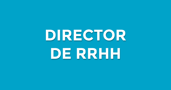 DIRECTOR DE RRHH | Contratar + Ofertas de Empleo [2025]